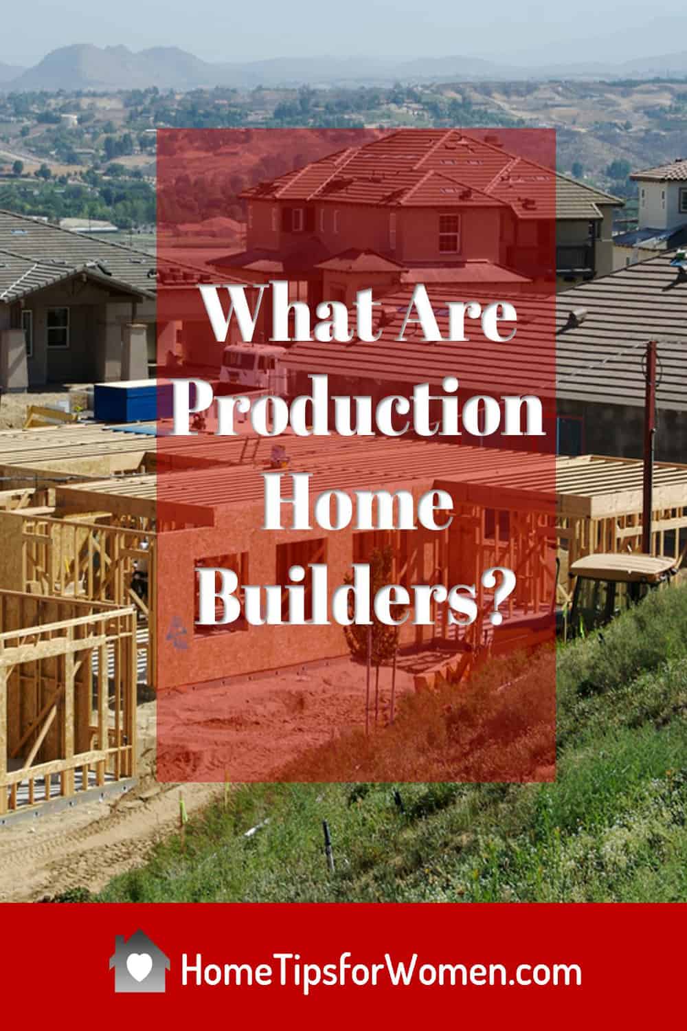 What Are Production Home Builders? - Home Tips for Women
