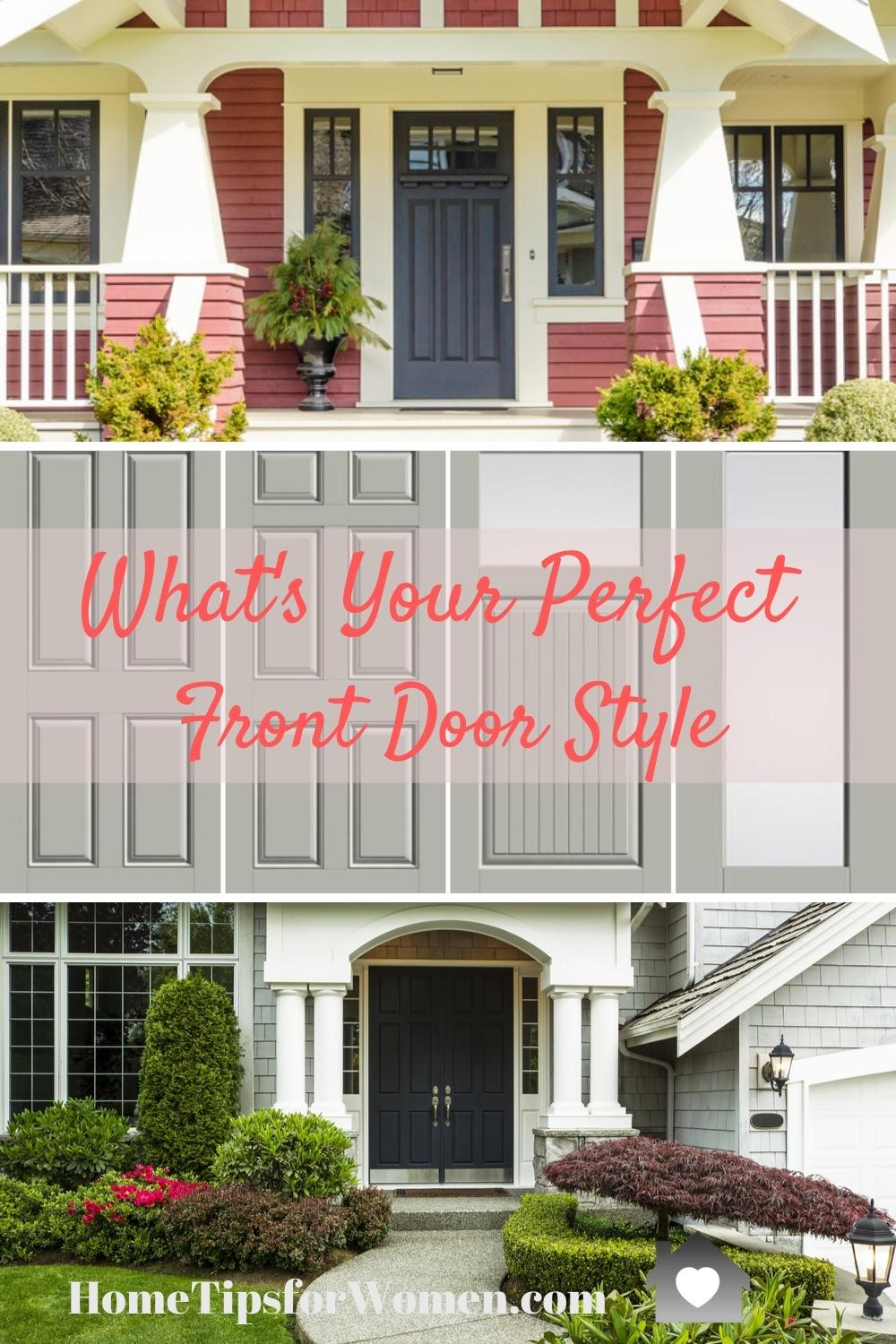 Front Door Styles & First Impressions - Home Tips for Women