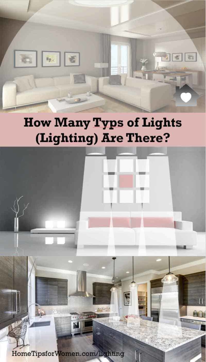 How Many Types of Lights (Lighting) Are There? - Home Tips for Women