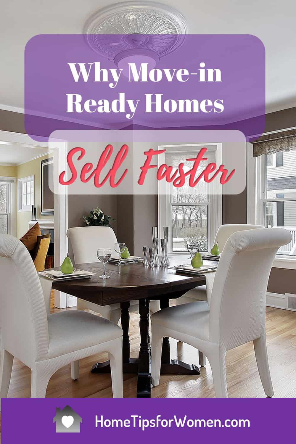 Why Move-In Ready Homes Sell Faster - Home Tips for Women