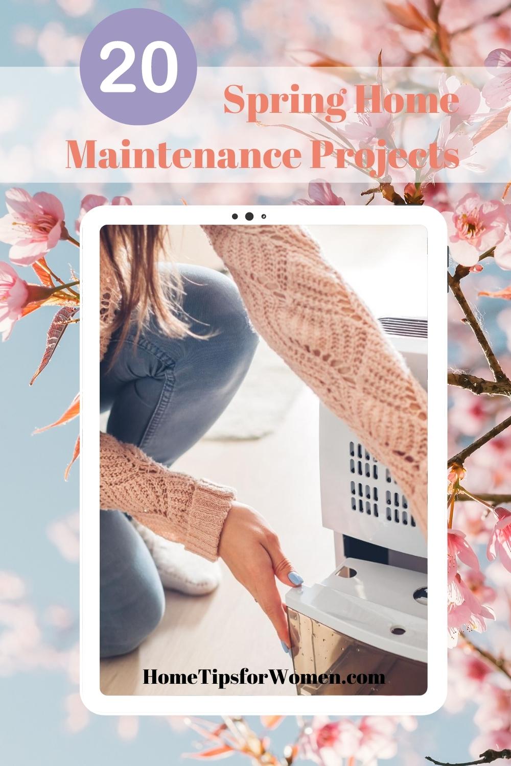 Top 20 Spring Home Maintenance Projects - Home Tips