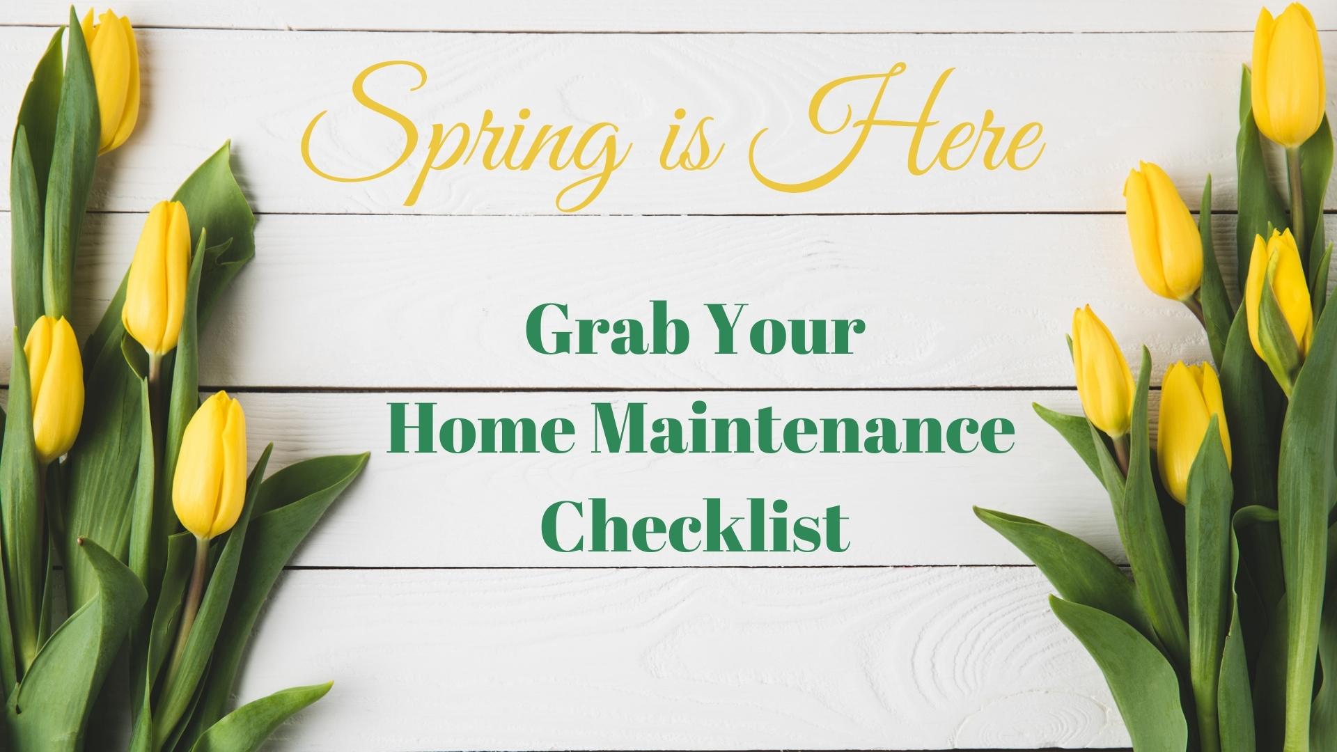 Take Action with Our Spring Home Maintenance Checklist - Home Tips for ...
